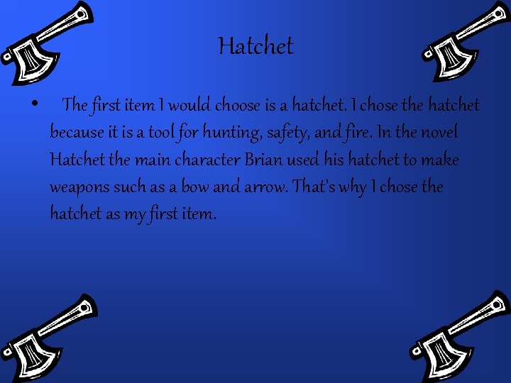 Hatchet Survival Kit By Caitlin Mc Clarence Hatchet