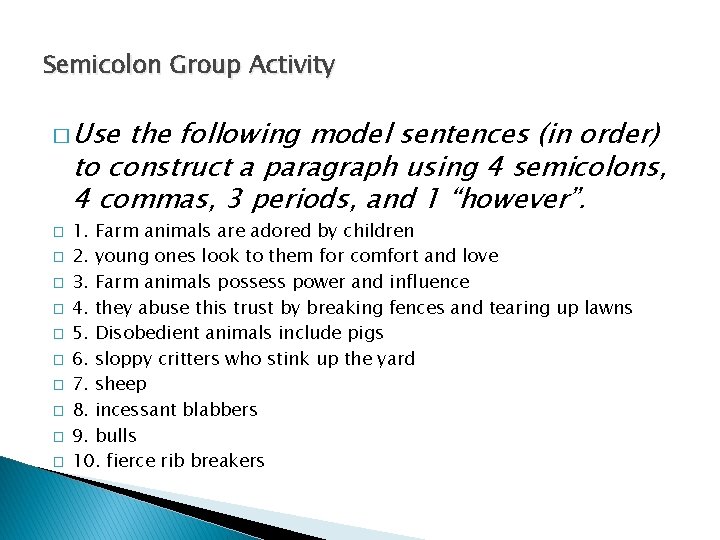 Basic Semicolon Rules Burkett English IV Standards Addressed
