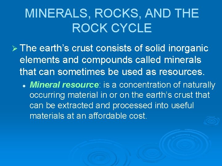 Rocks Wearing Down and Building Up the Earths