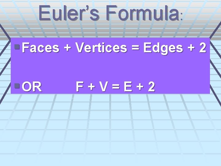 LESSON 10 1 10 2 POLYHEDRONS OBJECTIVES To