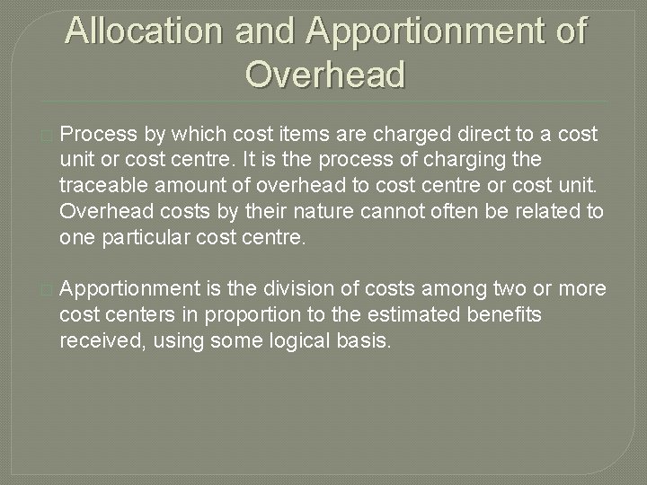 ALLOCATION APPORTIONMENT OF OVERHEADS By Onkar Sule Roll