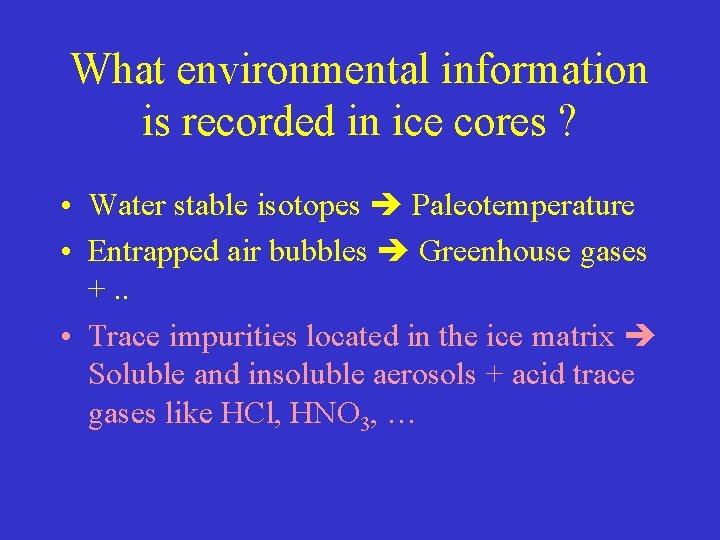 All you wanted to know about glaciochemistry Robert