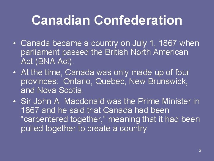 Canadian Confederation Why did Canada become a country