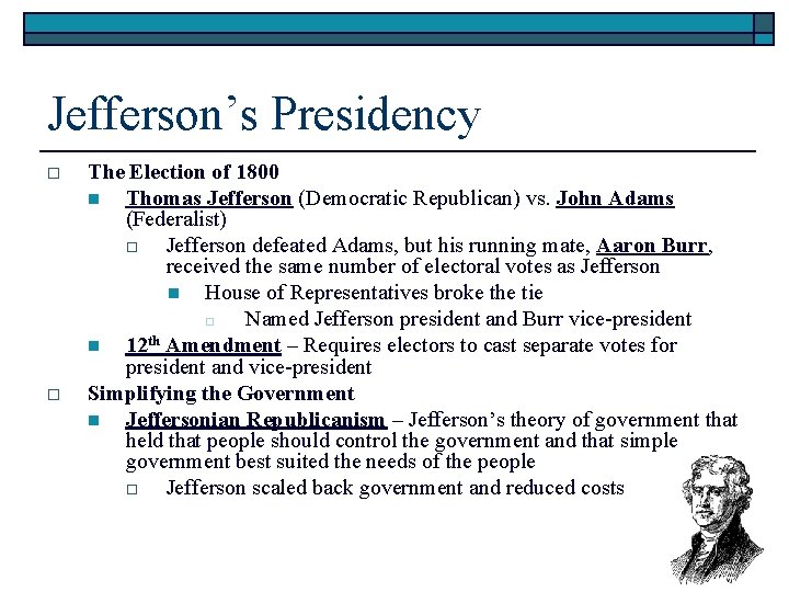 The Jeffersonian Era Objectives 1 Identify significant changes