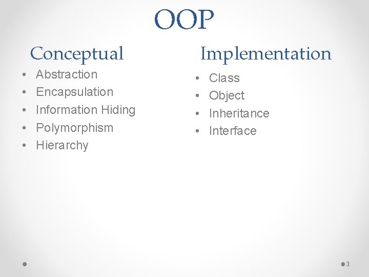 Basic Object Oriented Concepts CS 3340 The goals