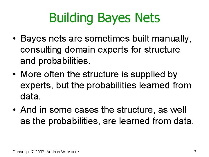 Executive Summary Bayes Nets Note to other teachers