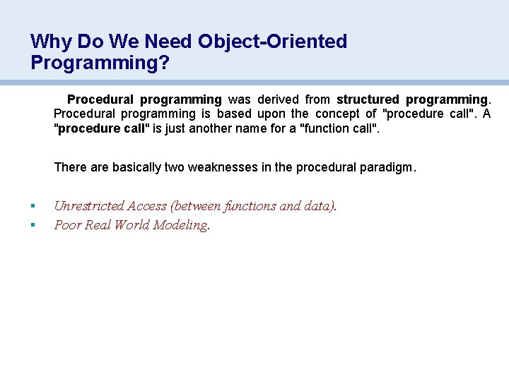 Object Oriented Programming RAMSHA SOHAIL LecturerComputer ScienceIT Department