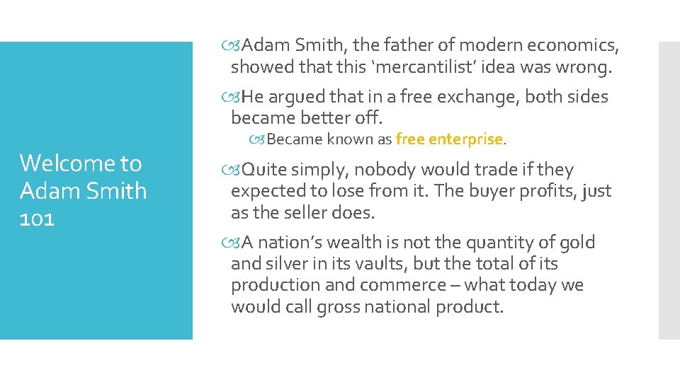 The Economics of the Industrial Revolution SWBAT identify