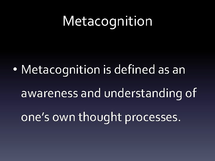 Habit of the Mind 2 Metacognition Thinking About