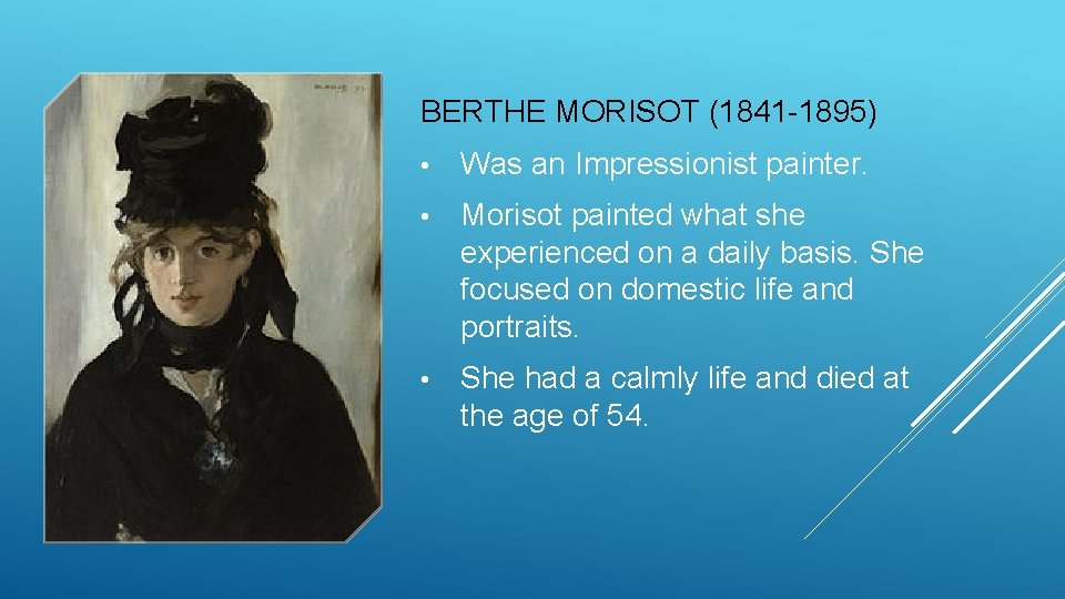 MEET THE MASTERS Currier Ives and Berthe Morisot