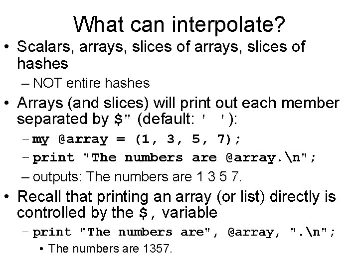 Interpolation Variable Interpolation Backslash Interpolation