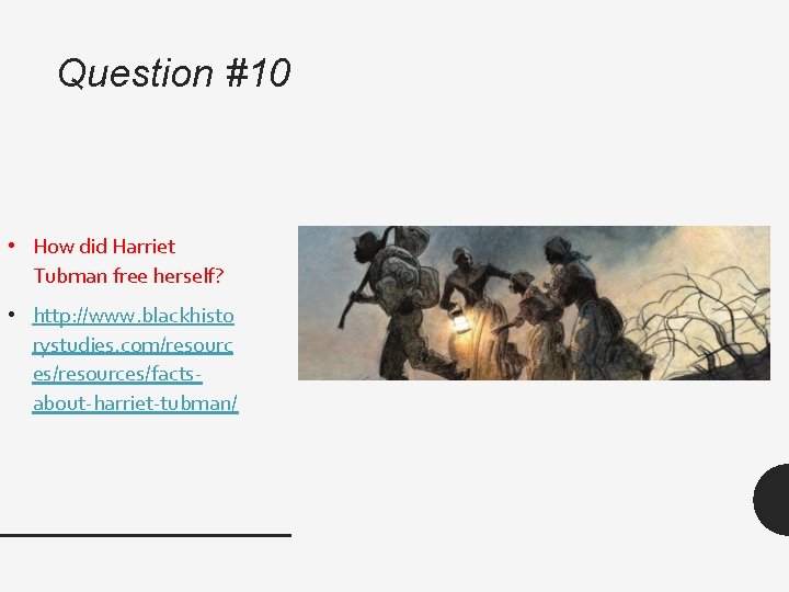 HARRIET TUBMAN WEB QUEST Report by Mia Turnbaugh