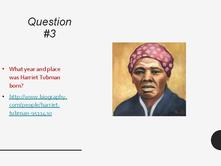 HARRIET TUBMAN WEB QUEST Report by Mia Turnbaugh