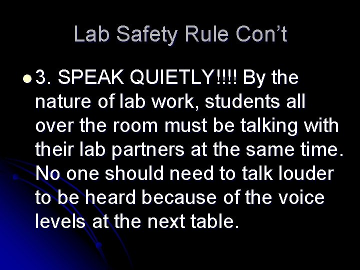 Laboratory Safety Rules and Expectations Safety First l