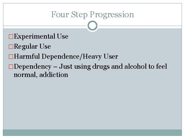 SEQUENCE OF SUBSTANCE ABUSE Essential Standard 7 ATOD