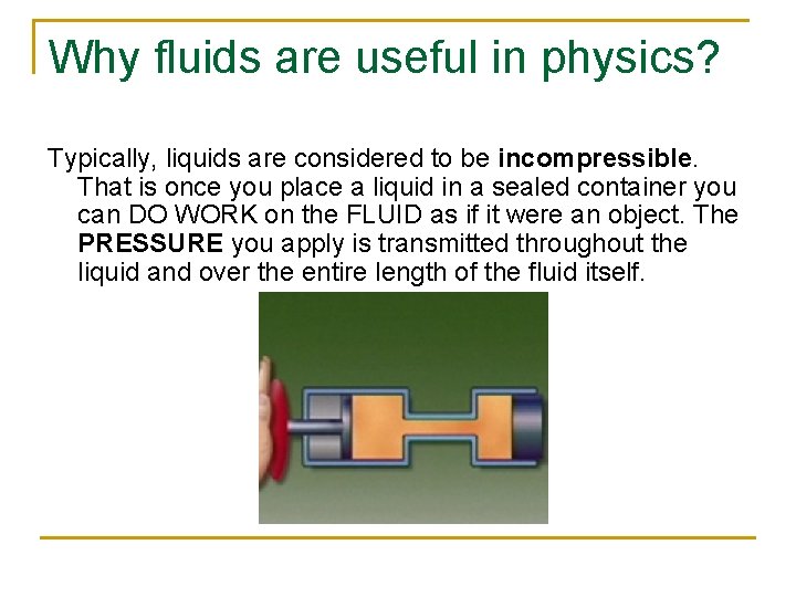 Fluid Mechanics Hydrostatics AP Physics B States of