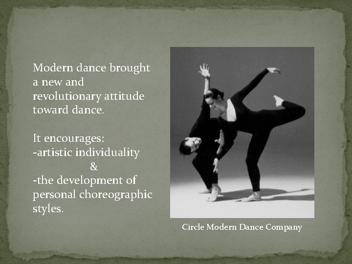 Modern Dance History The Origins Modern dance brought