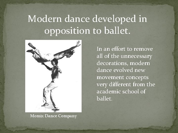 Modern Dance History The Origins Modern dance brought