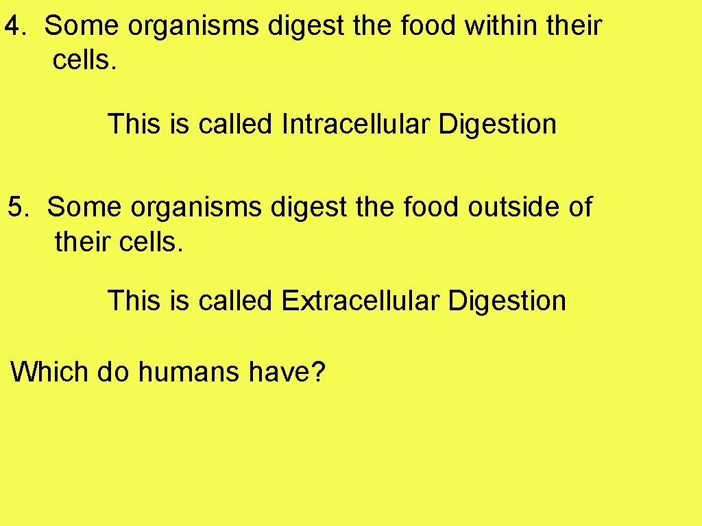 Unit 7 NUTRITION Obtaining food and breaking it