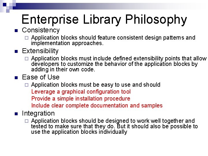 Introduction to the Enterprise Library Sounds familiar n