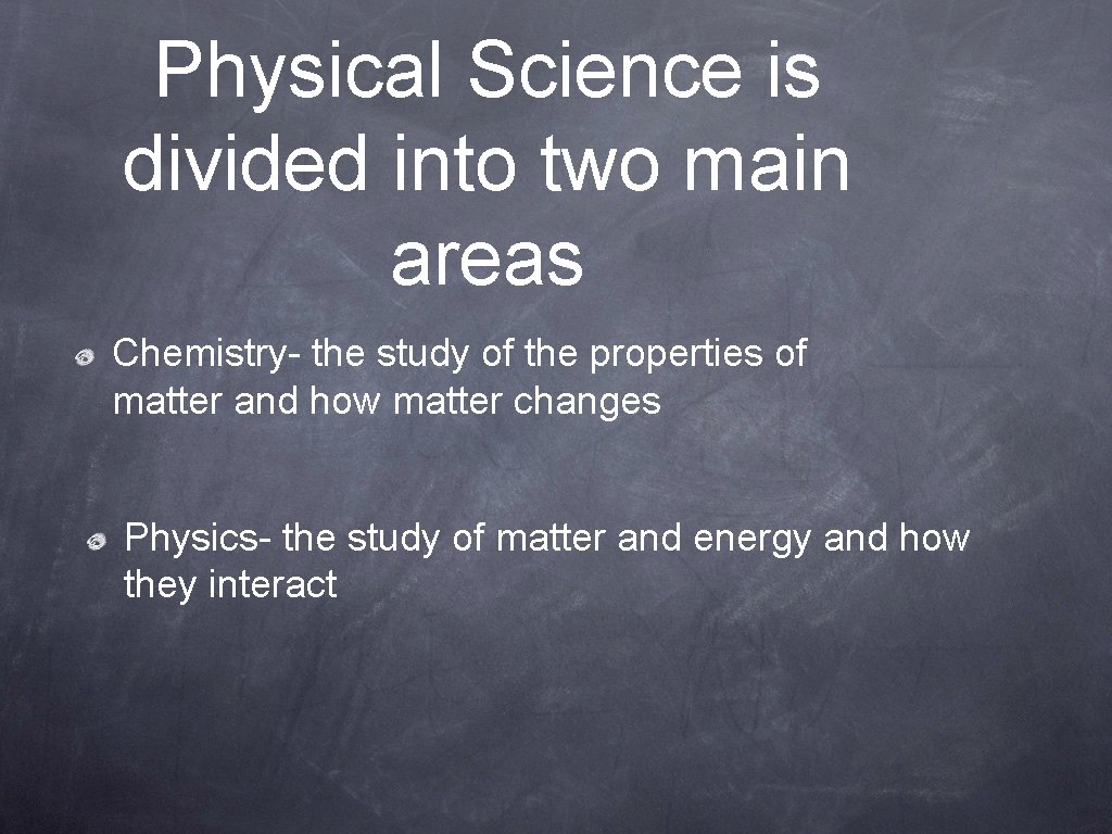 Chapter 1 Introduction to Physical Science Mrs Butlers