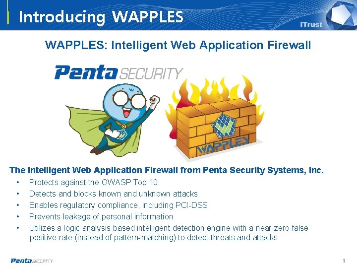 Introducing WAPPLES The Intelligent Web Application Firewall Introducing