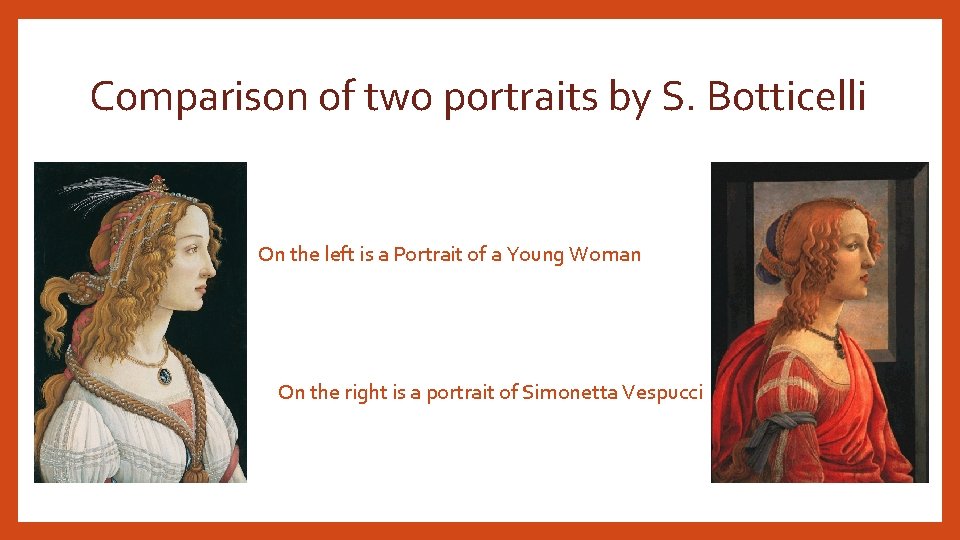 SANDRO BOTTICELLI THE BIRTH OF VENUS Who was