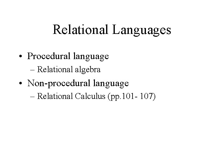 Chapter 4 Relational Algebra Relational Languages Relational Algebra