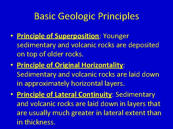 Sedimentary Rocks Basic Geologic Principles Principle of Superposition