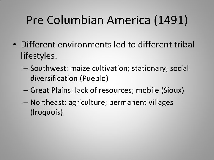 Europeans and Native Americans Pre Columbian America 1491