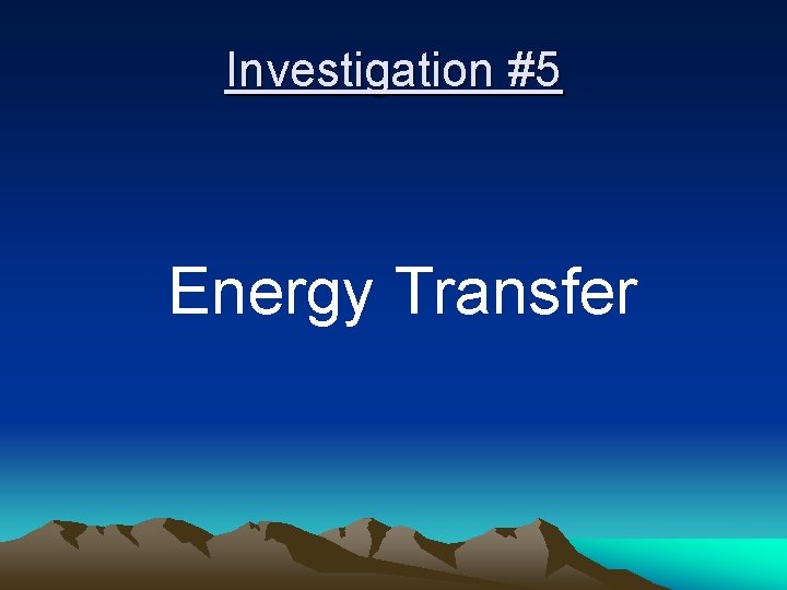 Chemical Interactions Vocabulary Investigation 5 Energy Transfer 1