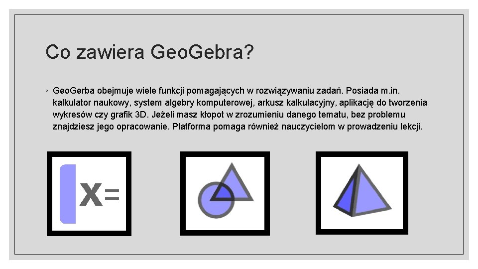 GEOGEBRA Geo Gebra Czym jest Geo Gebra to