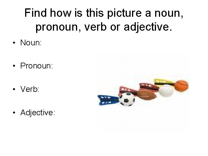 Journal Review Describe a noun a pronoun a