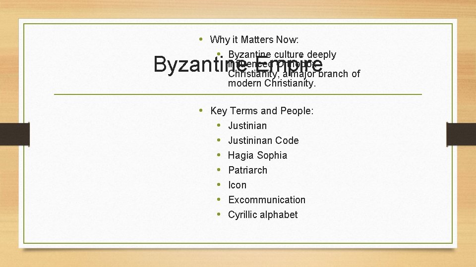 Byzantine Empire Module 4 Lesson 1 Why it
