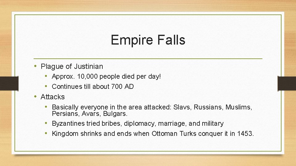 Byzantine Empire Module 4 Lesson 1 Why it