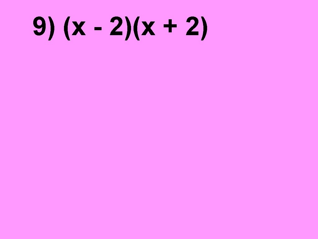 Algebra I Section 8 4 Multiplying Special Cases