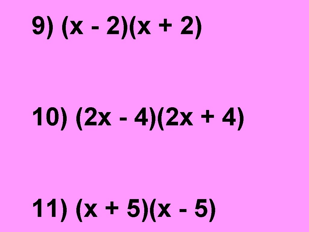 ALGEBRA I SECTION 8 4 MULTIPLYING SPECIAL CASES