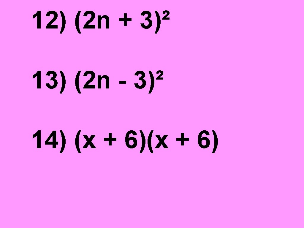 ALGEBRA I SECTION 8 4 MULTIPLYING SPECIAL CASES
