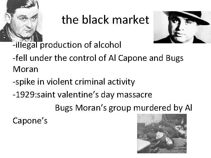 The Prohibition The national ban of alcohol Experiment