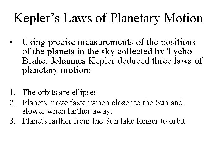 Todays topics Orbits Parallax Angular size and physical