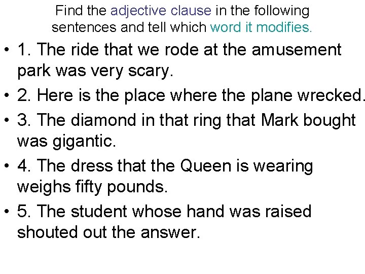 Adjective Adverb and Noun Clauses Identifying Writing Combining