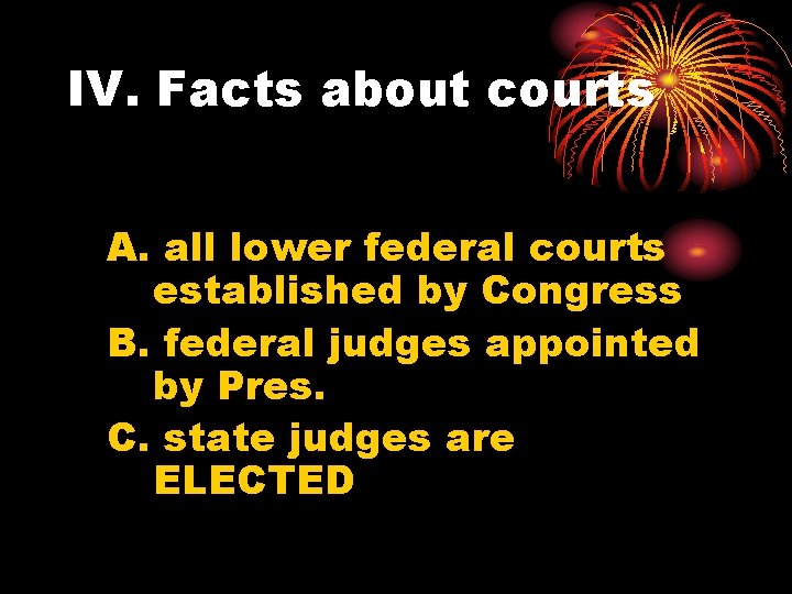 JUDICIAL BRANCH CHARACTERISTICS OF COURTS Key Terms 1