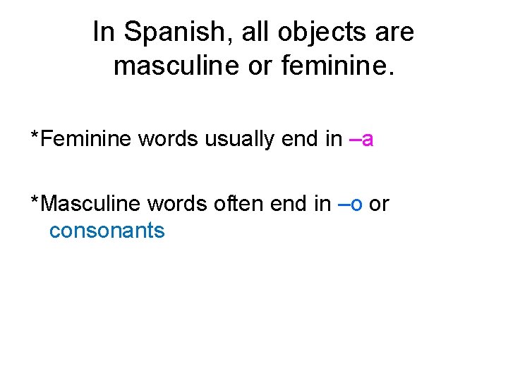 Classroom Objects In Spanish all objects are masculine