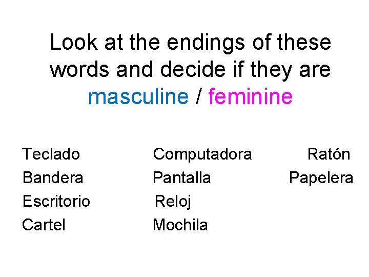 Classroom Objects In Spanish all objects are masculine