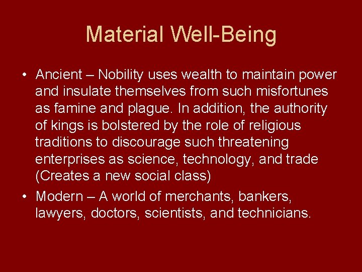 Fundamental Differences Between Ancient and Modern Life Organization