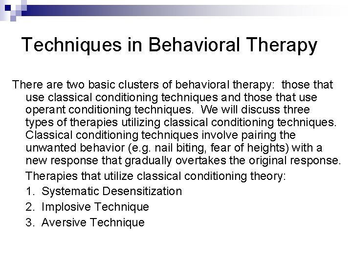 Behavioral and Cognitive Therapies Information in this presentation