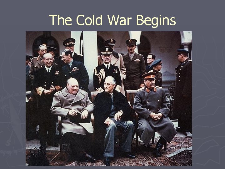 The Cold War Begins Ch 6 p 130