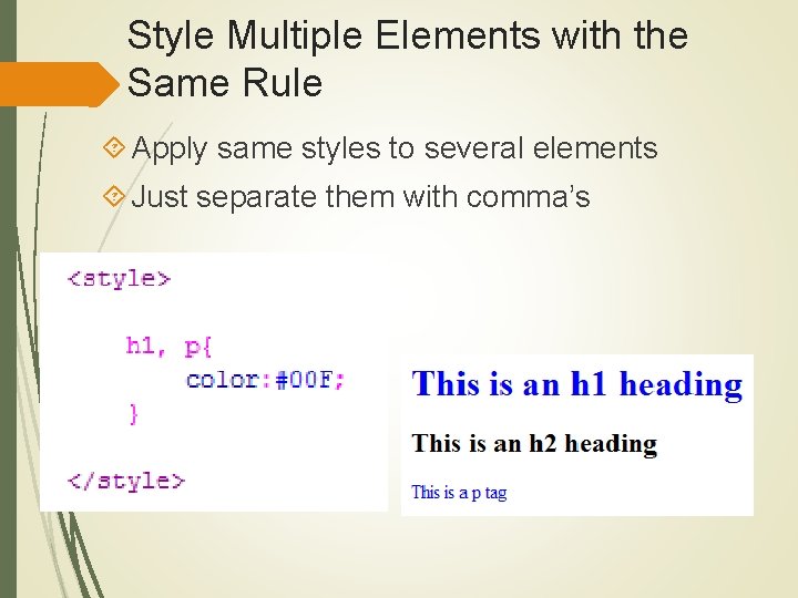 Focusing Your CSS Selectors Beyond Styling Individual ElementsTags