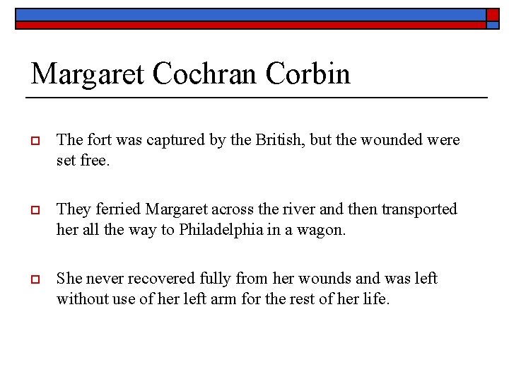 Women of the American Revolution Margaret Cochran Corbin