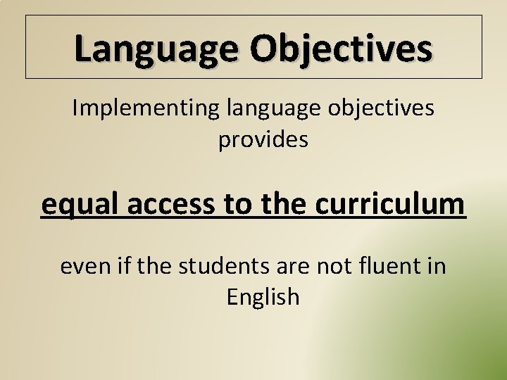 Language Objectives and Word Walls Before we begin